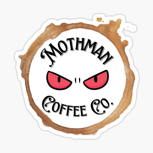 "Mothman Coffee Co." Sticker for Sale by CampfireChron | Redbubble