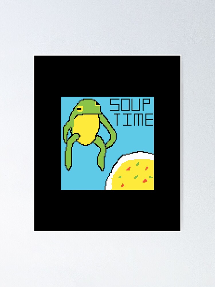 "Soup Time Meme Frog Pixel Art Pullover " Poster for Sale by HuyenCute ...