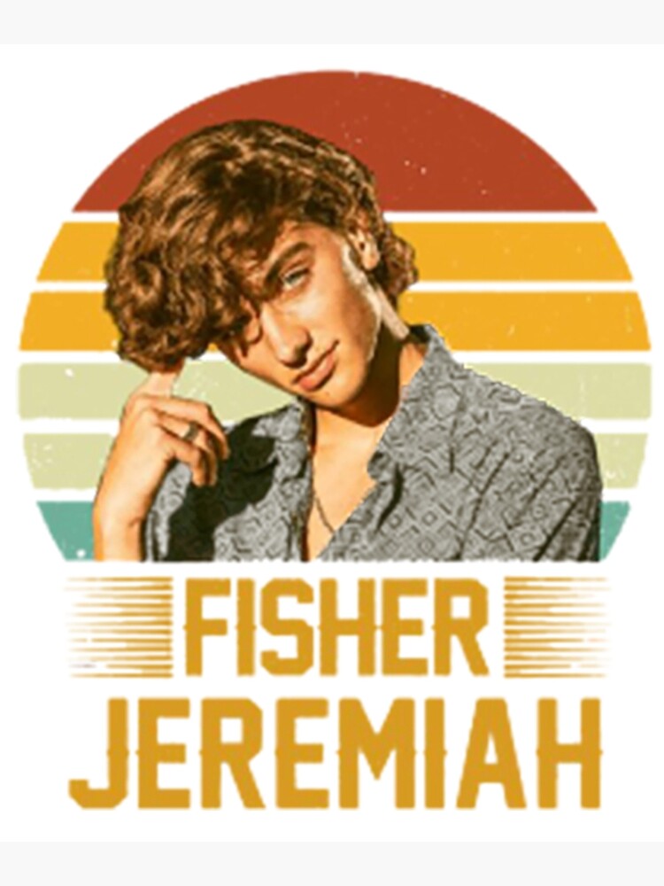 "Jeremiah Fisher a Jeremiah Fisher a Jeremiah Fisher" Art Print for ...