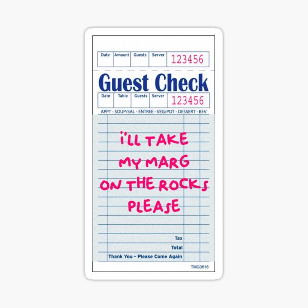 "MARG ON THE ROCKS GUEST CHECK ART" Sticker for Sale by abbymoriartyy ...
