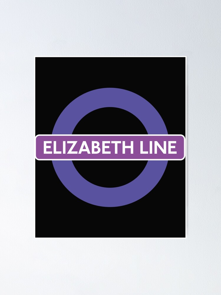 "elizabeth line " Poster for Sale by Butterfly3722 | Redbubble