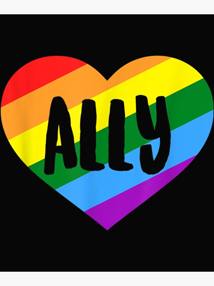 "LGBTQ Ally for Gay Pride Men Women Children " Poster for Sale by ...