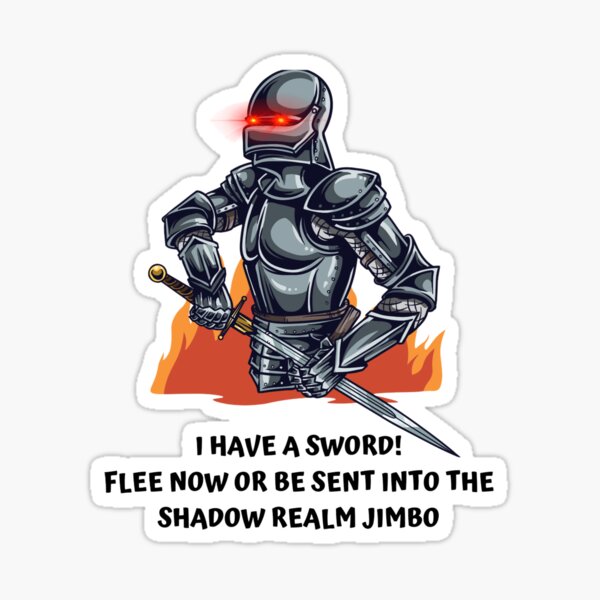 "FLEE OR BE SENT INTO THE SHADOW REALM JIMBO" Sticker for Sale by ...