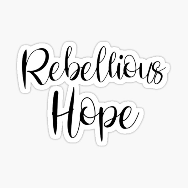 "Rebellious Hope 1" Sticker for Sale by GeorgiaPri | Redbubble
