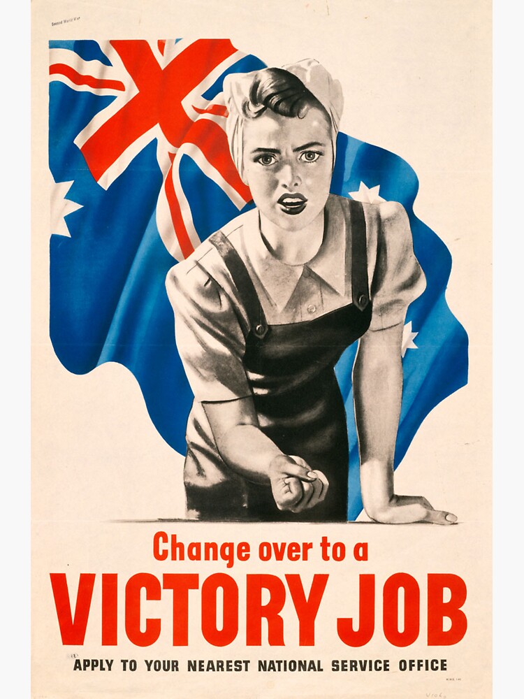 "Change over to a VICTORY JOB - Australian WW2 Propaganda Poster ...