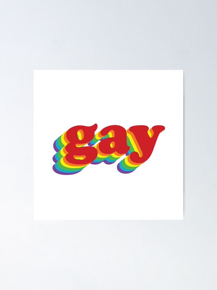 "gay rainbow" Poster for Sale by divinefemme | Redbubble
