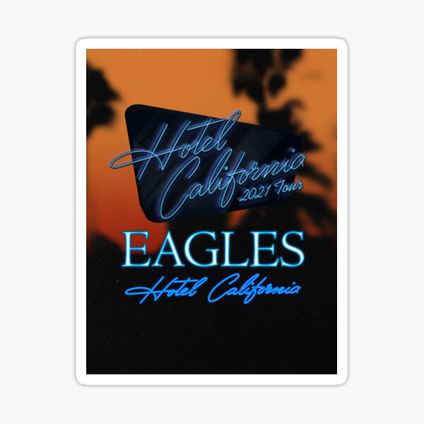 "the hotel california tour the originally first " Sticker for Sale by ...