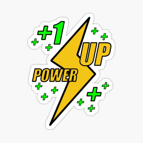 "Power Up +1 Design" Sticker for Sale by DennZRS | Redbubble