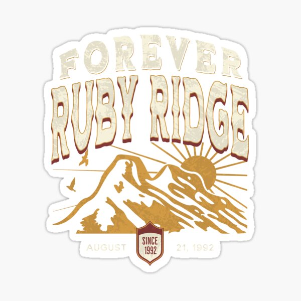 "Forever Ruby Ridge | Remember the Siege at Ruby Ridge | I Second That ...