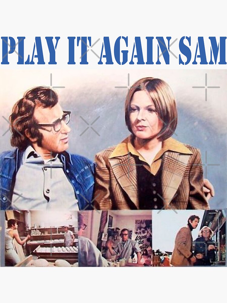 "Play It Again Sam" Sticker for Sale by Manhakrani | Redbubble