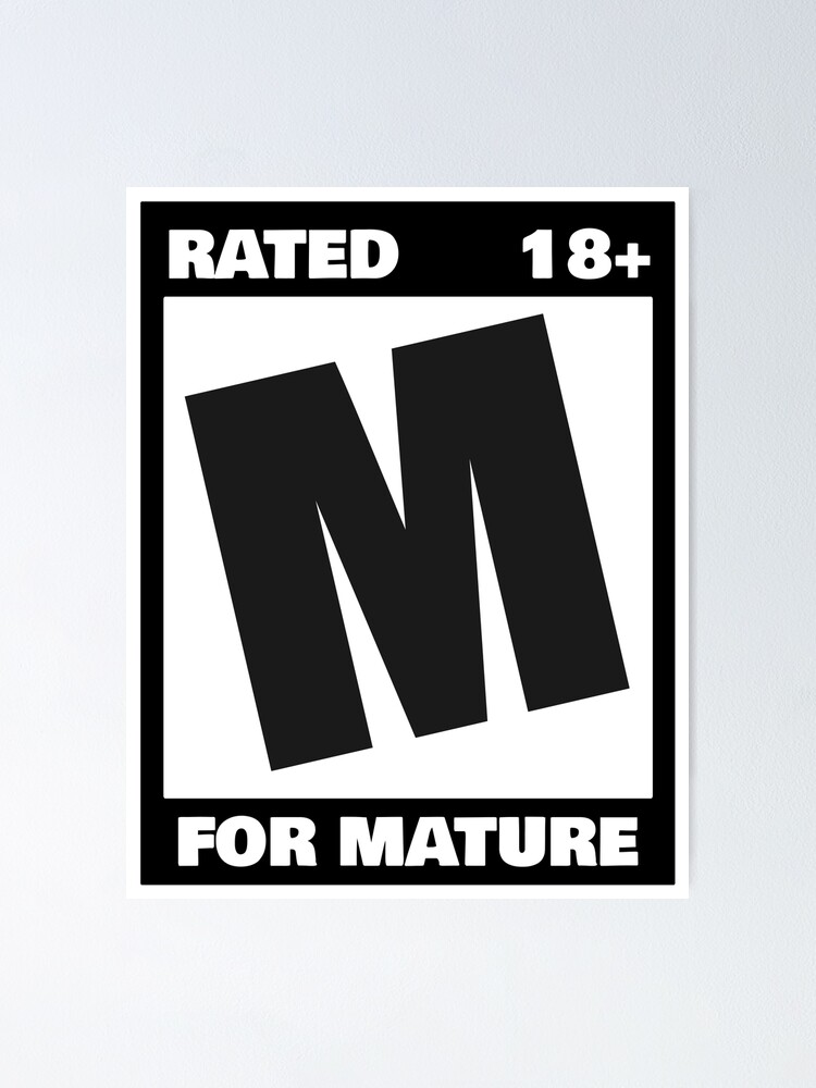 "Rated M For Mature" Poster for Sale by john-ess | Redbubble