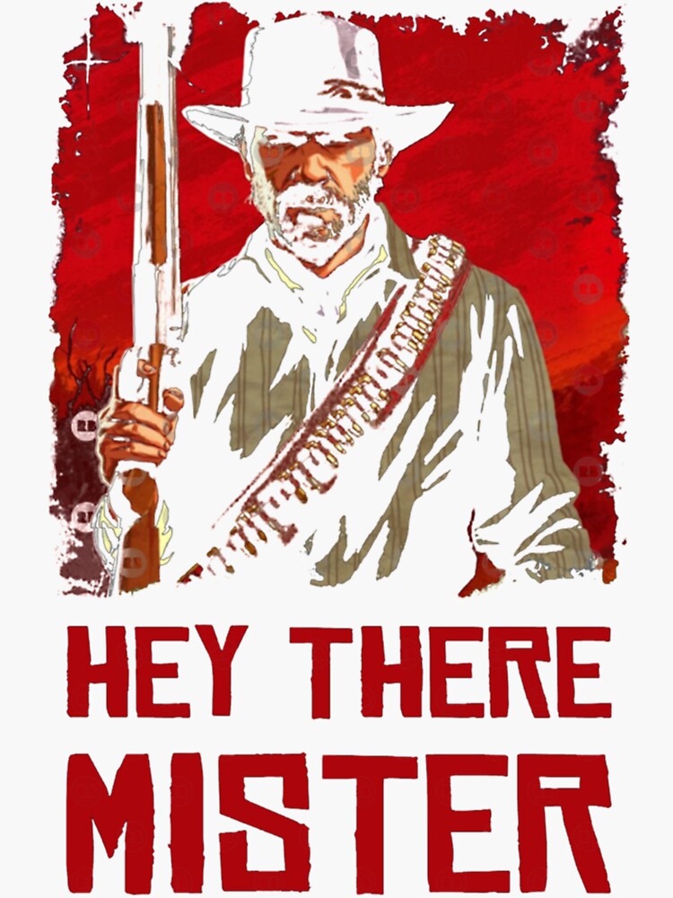 "HEY THERE MISTER - Arthur Morgan " Sticker for Sale by Keisha-UK ...