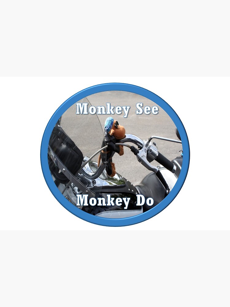"Monkey see, monkey do" Sticker for Sale by FranWest | Redbubble