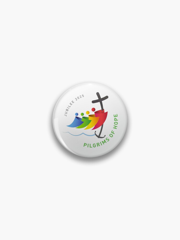 "Jubilee 2025 | Pilgrims of Hope" Pin for Sale by LMRx05 | Redbubble