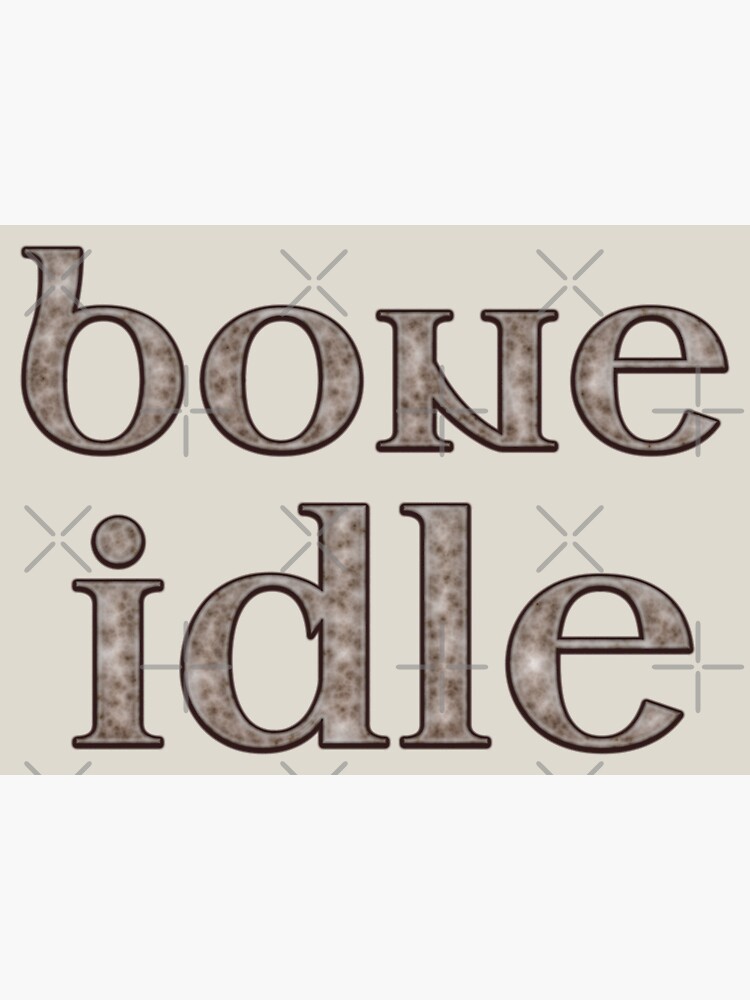 "Bone Idle - Bone Letters" Art Print for Sale by SolarCross | Redbubble