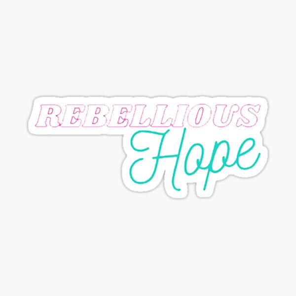 "Rebellious Hope 3 " Sticker for Sale by GeorginaLawrenc | Redbubble