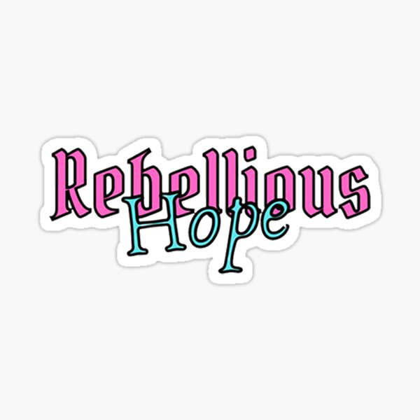 "Rebellious Hope 6 " Sticker for Sale by GeorginaLawrenc | Redbubble