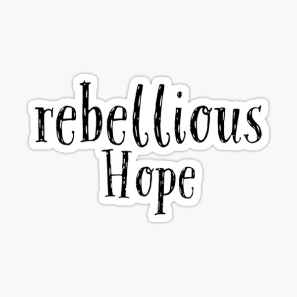 "Rebellious Hope 9 " Sticker for Sale by GeorginaLawrenc | Redbubble
