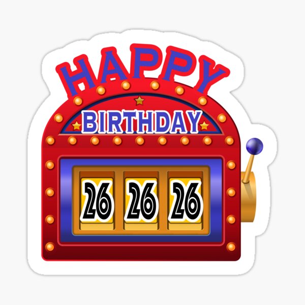 "happy birthday 26" Sticker by DE-Couple | Redbubble