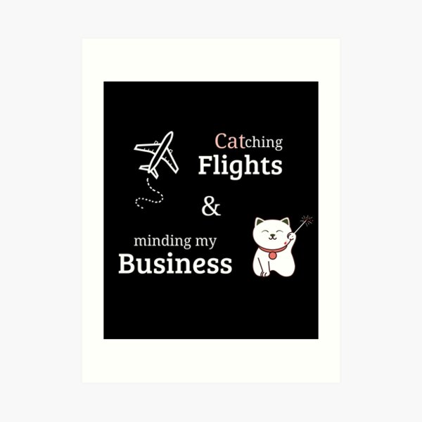 "Catching Flights Not Feelings & Minding My Business - Funny Cat Memes ...