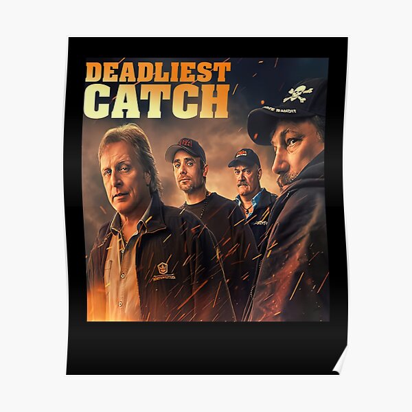 "Deadliest Catch 2005 Group Shot" Poster for Sale by collonrepkoe ...