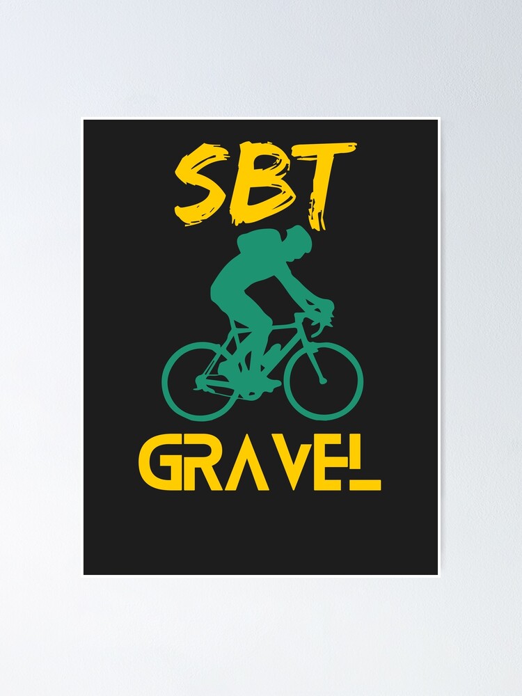 "SBT gravel race" Poster for Sale by Velocitiy | Redbubble