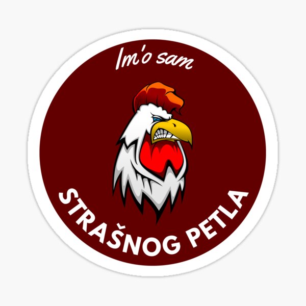 "Imo sam strašnog petla - Antianeira" Sticker for Sale by Antianeira ...