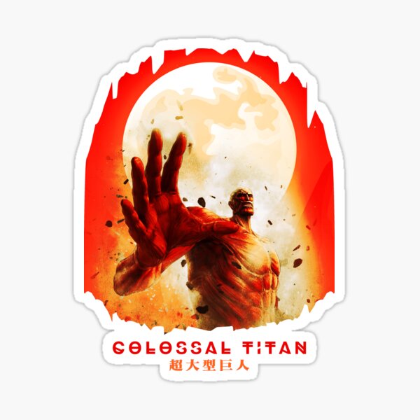 "ATTACK ON TITAN - COLOSSAL TITAN" Sticker for Sale by CIRCLERET ...