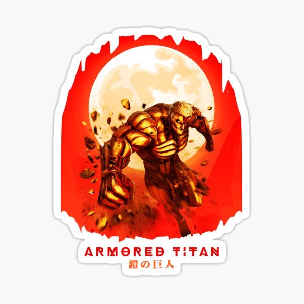 "ATTACK ON TITAN - ARMORED TITAN" Sticker for Sale by CIRCLERET | Redbubble