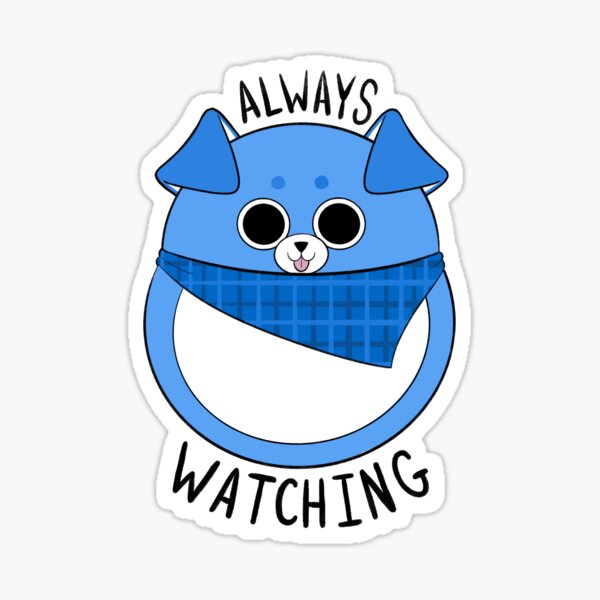 "Always Watching" Sticker for Sale by PaoWowShop | Redbubble