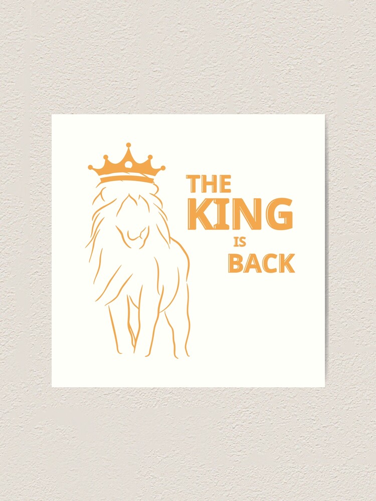 "The King is Back - Lion Logo" Art Print for Sale by Designs-Sells ...