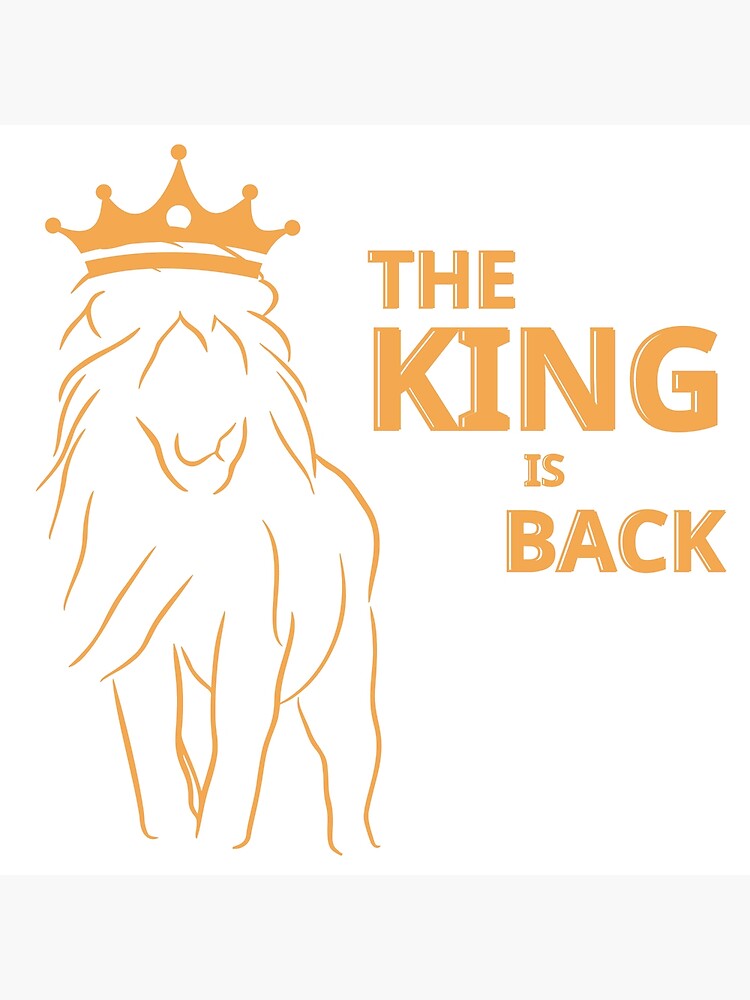 "The King is Back - Lion Logo" Art Print for Sale by Designs-Sells ...