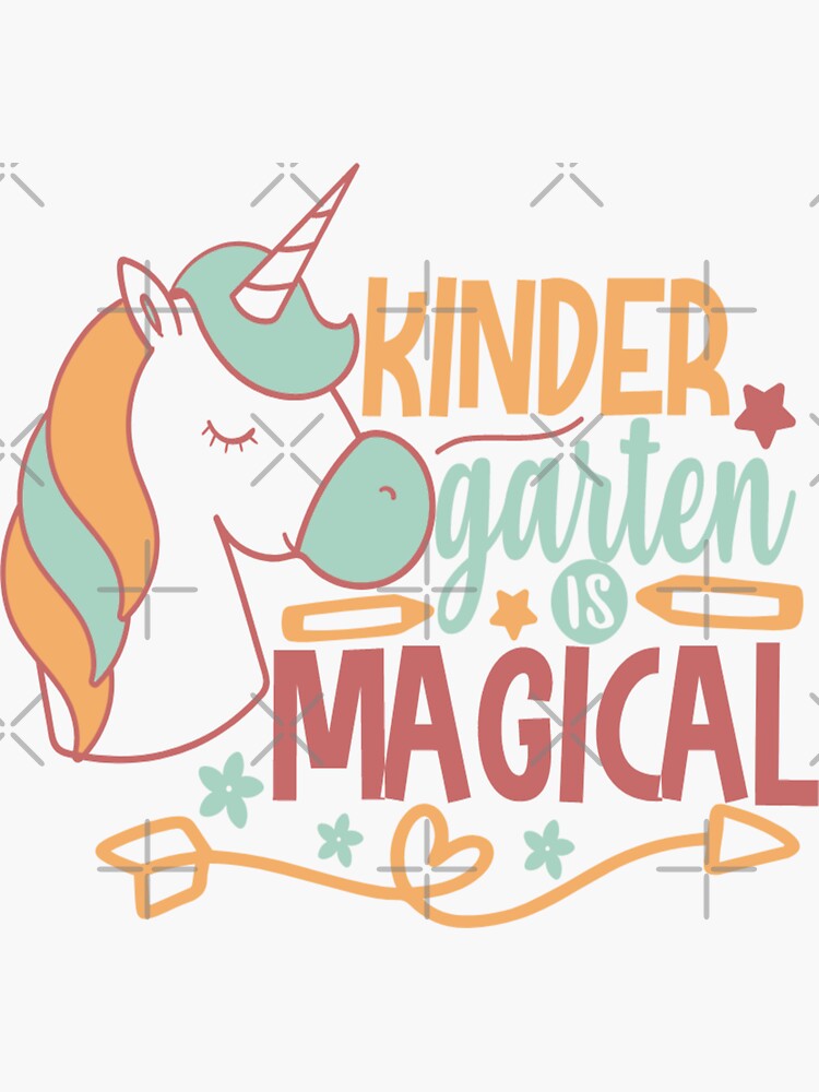 "Kindergarten Is Magical - Back To School" Sticker for Sale by ...