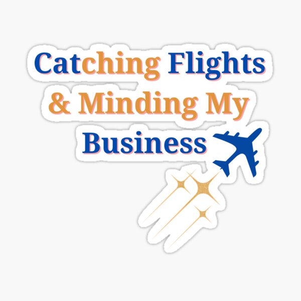 "Catching Flights Not Feelings & Minding My Business - Funny Cat Memes ...