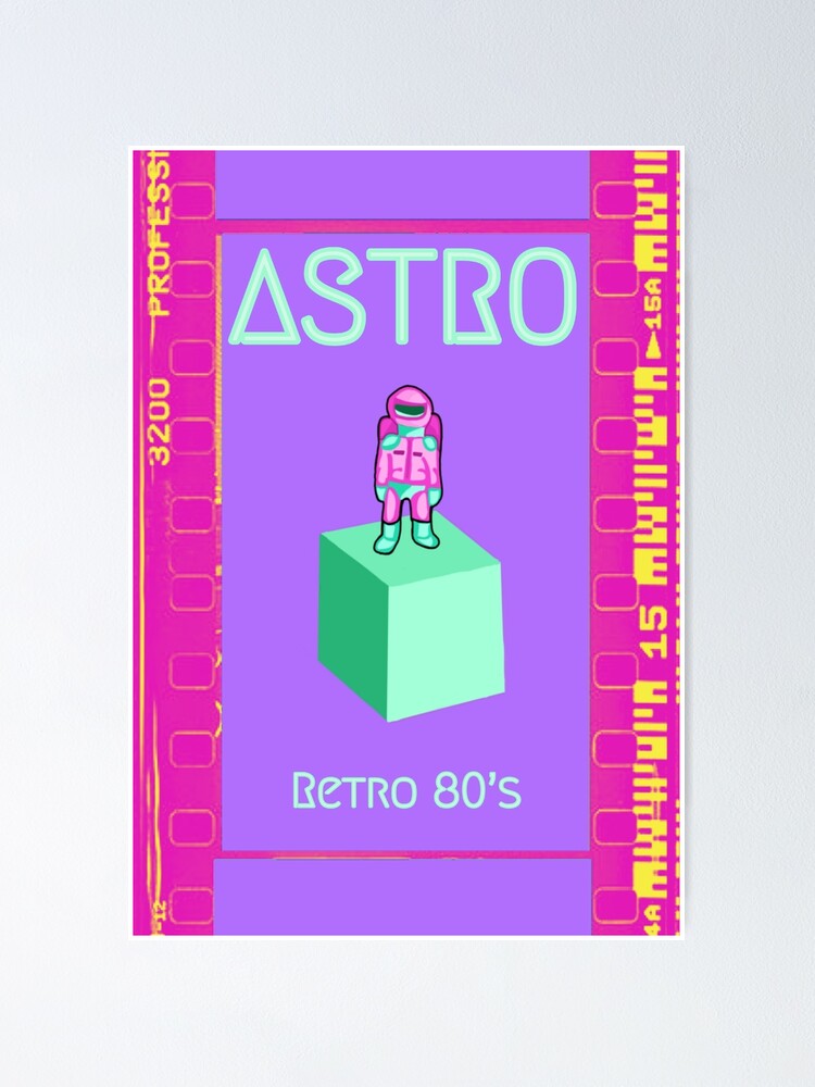 "Astro Retro 80's" Poster for Sale by Artm2 | Redbubble