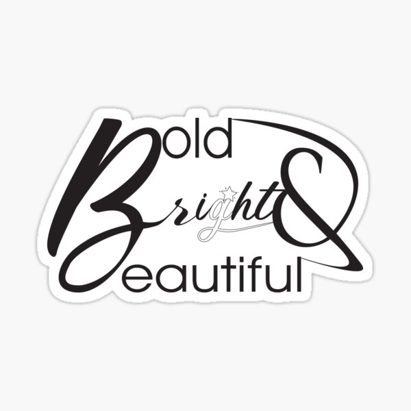 "Motivational - Bold Bright Beautiful" Sticker for Sale by muhammedmuiz ...