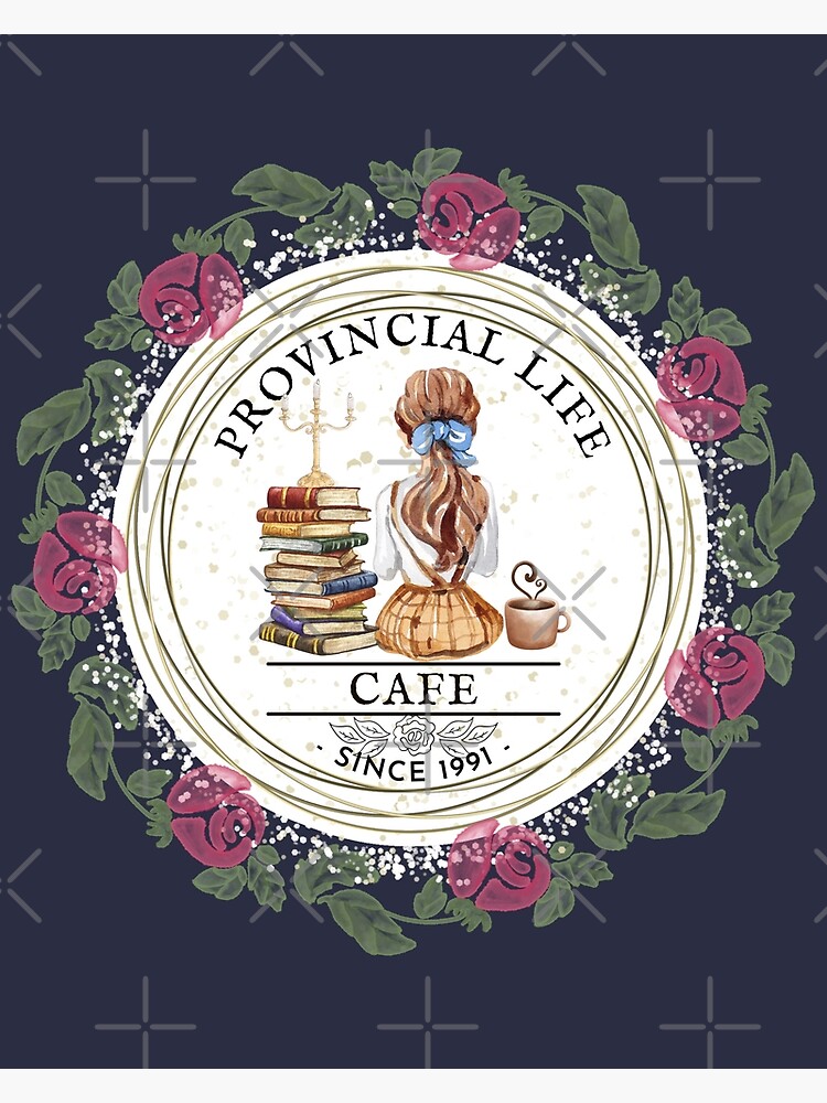 "Provincial Life Cafe" Poster for Sale by dealchica | Redbubble