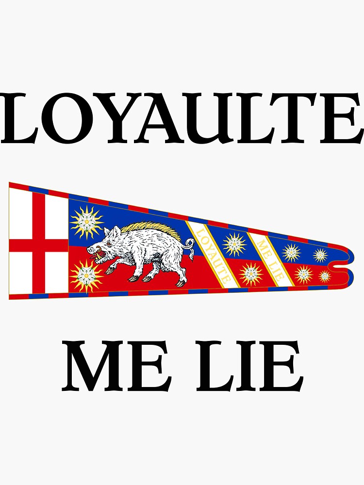 "Richard III - Loyaulte Me Lie" Sticker for Sale by HSHistory | Redbubble