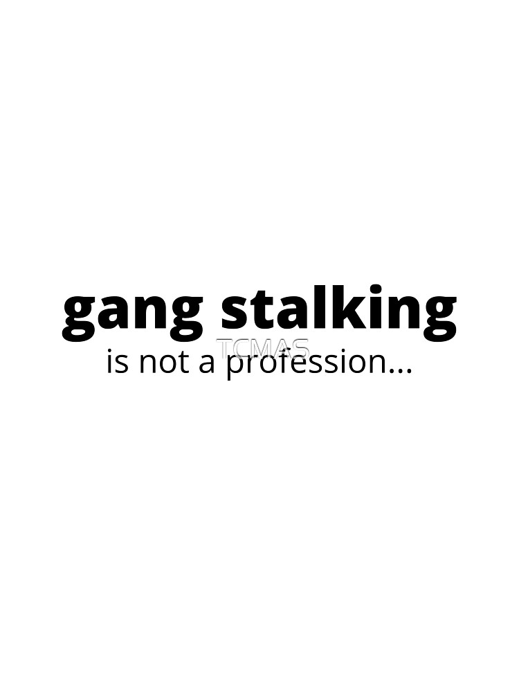Gang Stalk Memes