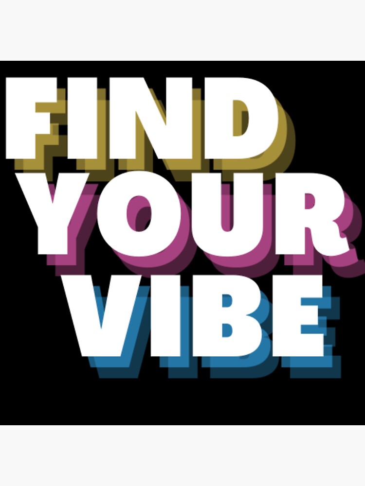 "Find Your Vibe 3" Sticker for Sale by AfroJam | Redbubble