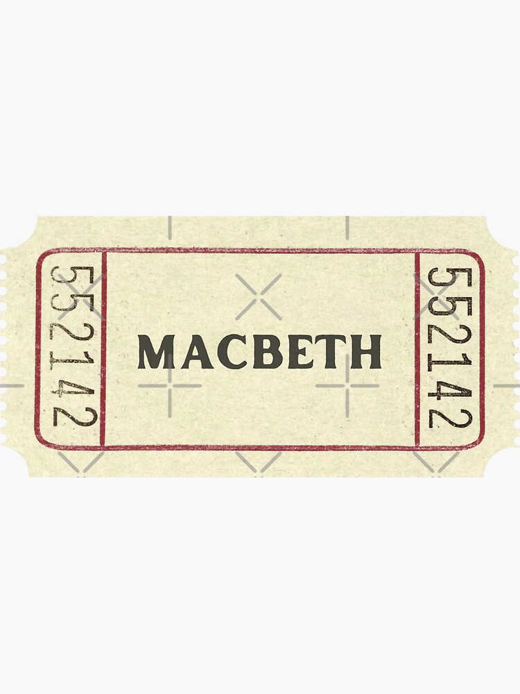 "Macbeth William Shakespeare Classic Theatre Ticket" Sticker for Sale ...