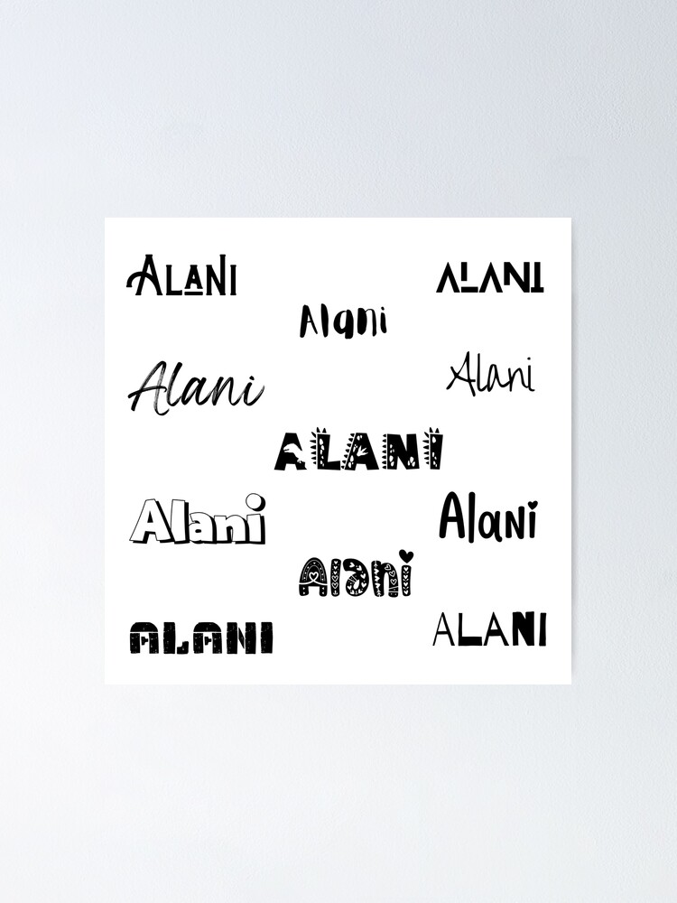 "Alani in 10 different fonts" Poster for Sale by magleen | Redbubble
