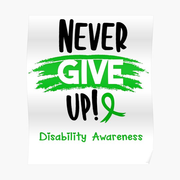 "Disability Warrior - Disability Awareness - Never Give Up!" Poster for ...