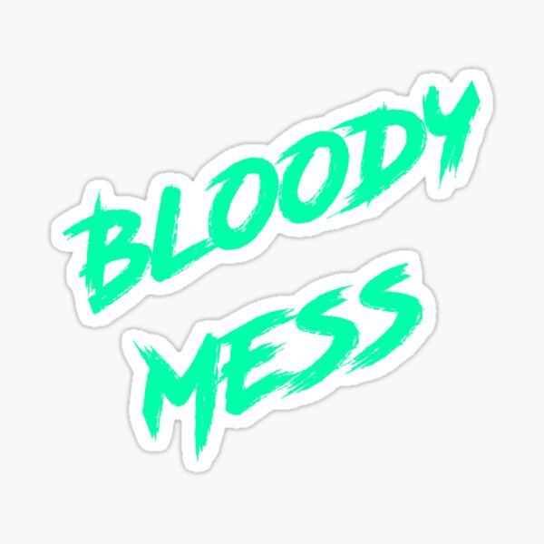 "bloody mess" Sticker for Sale by 2022new | Redbubble