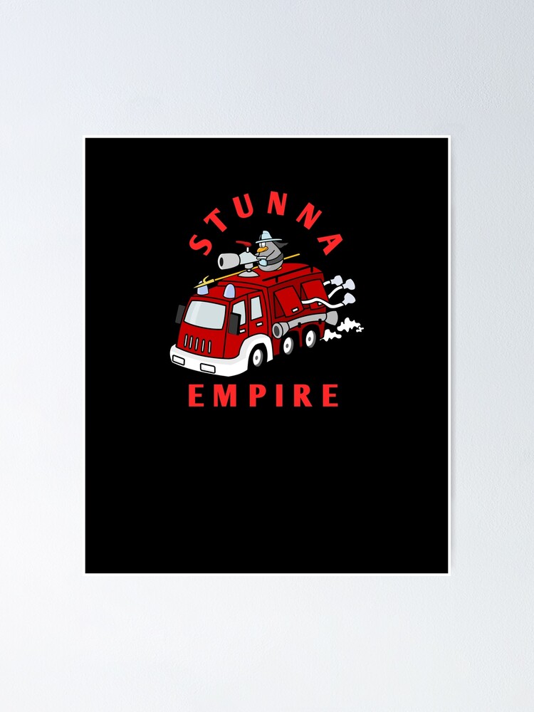 "Stunna Empire" Poster for Sale by Kottiskottis | Redbubble