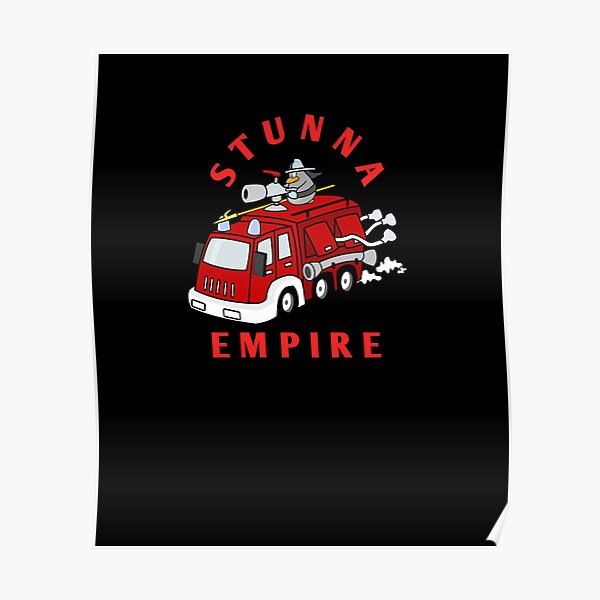 "Stunna Empire" Poster for Sale by Kottiskottis | Redbubble