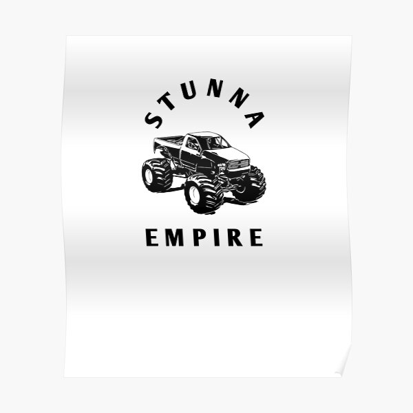"Stunna Empire" Poster for Sale by Kottiskottis | Redbubble