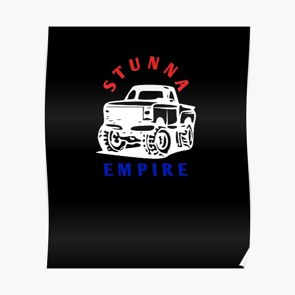 "Stunna Empire" Poster for Sale by Kottiskottis | Redbubble