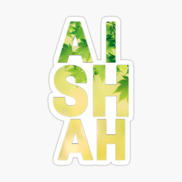 "Aishah Islamic Name" Sticker for Sale by HijabieUkhty | Redbubble