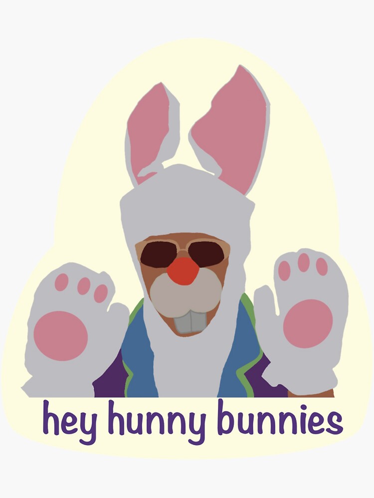 "Hey hunny bunnies" Sticker for Sale by StuffByLaur | Redbubble